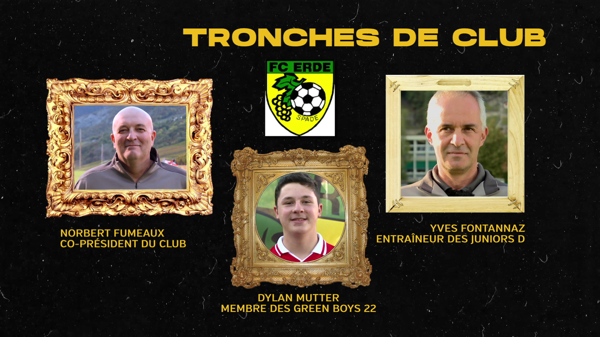 Les “Tronches de Club” du FC Erde / Canal9